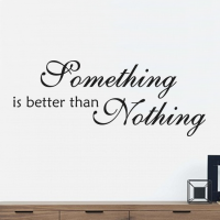 Muurstickers - Something is better than Nothing - Teksten | Stickers JL ...